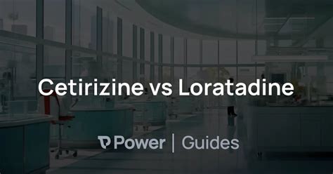 Cetirizine Vs Loratadine Power