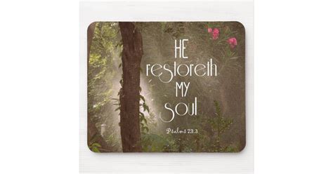 He Restoreth My Soul Bible Verse Mouse Pad Zazzle