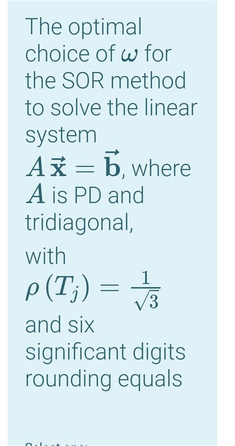 Solved The Optimal Choice Of W For The Sor Method To Solve
