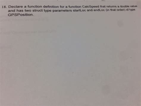 Solved Declare A Function Definition For A Function