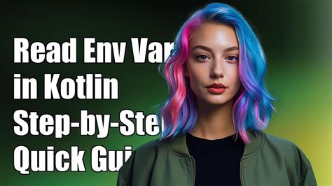 How To Read Environment Variables In Kotlin A Step By Step Guide Youtube