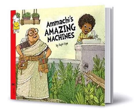 Ammachis Amazing Machines By Rajiv Eipe Goodreads