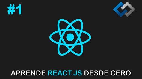 Curso Aprende Reactjs Desde Cero 1 Youtube
