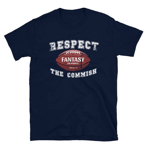 Respect The Commish Fantasy Football Short Sleeve Unisex T Shirt Etsy