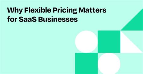 Flexible Pricing For Saas Models Benefits And How To Implement