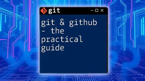 Git And Github The Practical Guide For Quick Mastery