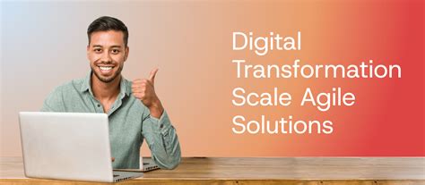 Digital Transformation Scale Agile Solutions Full Guide