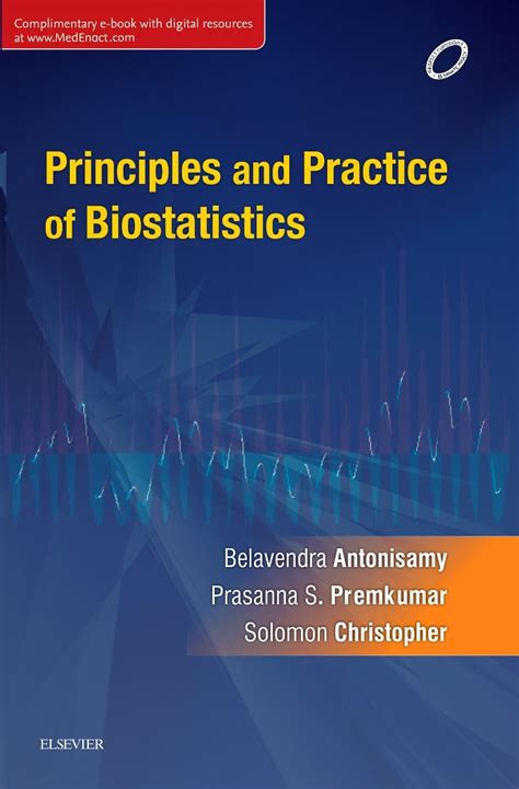 Principles And Practice Of Biostatistics E Antonisamy B Premkumar Prasanna S