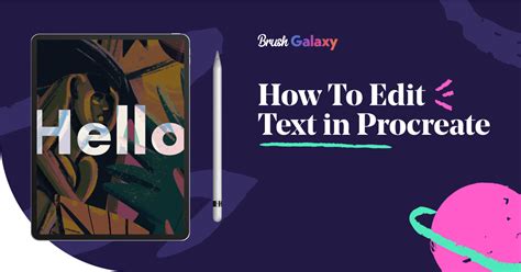 how to edit text in procreate a complete tutorial brush galaxy