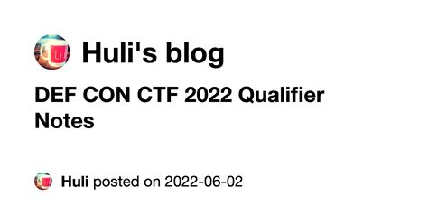 Def Con Ctf 2022 Qualifier Notes Hulis Blog
