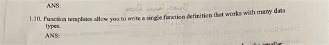 solved ans 1 10 ﻿function templates allow you to write a