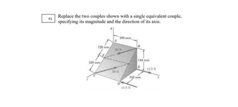 Replace The Two Couples Shown With A Single Equivalent Couple Specifying Its Magnitude And