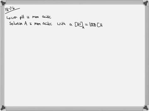 SOLVED Solution A Has A PH Of Solution B Has A PH Of Which Solution Is More Acidic
