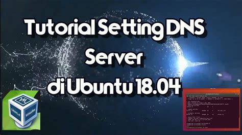 Tutorial Setting Dns Server Ubuntu 1804 Youtube
