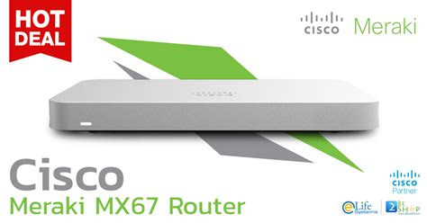 ช้อป Cisco Meraki Mx67 Router อุปกรณ์เครือข่ายที่ดีที่สุดสำหรับธุรกิจของคุณ