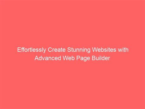 Effortlessly Create Stunning Websites With Advanced Web Page Builder One App Information