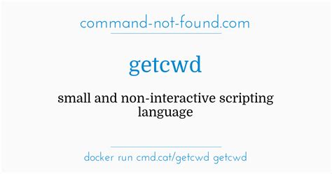 Command Not Getcwd