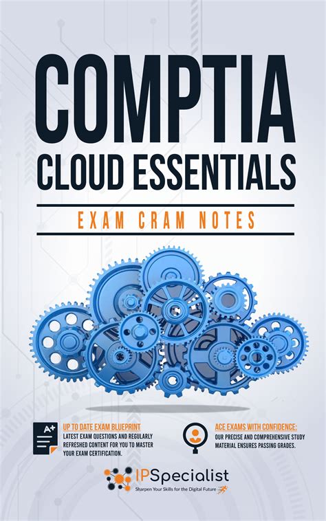 Comptia Cloud Essentials Exam Cram Notes Ipspecialist