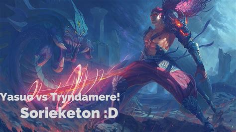 Yasuo Luna Sangrienta Yasuo Vs Tryndamere Ups Te Quedaste Sin Ulti