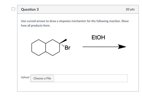 Solved Question Pts Use Curved Arrows To Draw A Chegg