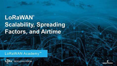 Academy For Lorawan® Spreading Factors Airtime And Adaptive Data Rate