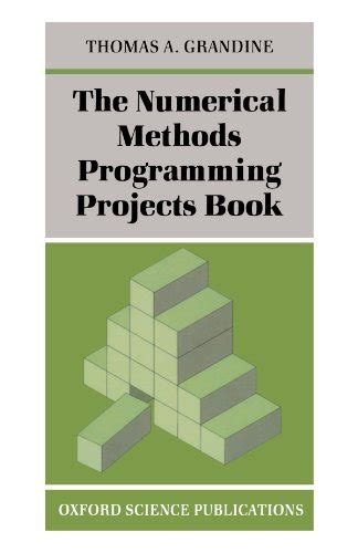 The Numerical Methods Programming Projects Book By Grandine Thomas A