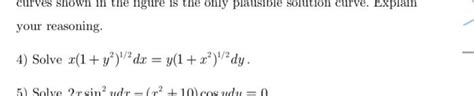 Solved Your Reasoning 4 Solve X 1 Y2 1 2dx Y 1 X2 1 2dy