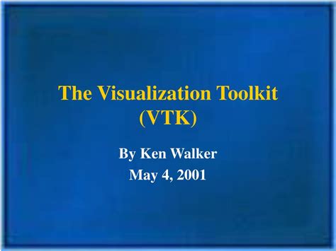 ppt the visualization toolkit vtk powerpoint presentation free download id 5587995