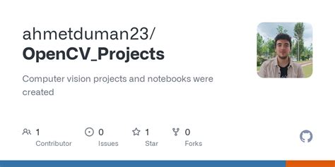 Github Ahmetduman23opencvprojects Computer Vision Projects And Notebooks Were Created
