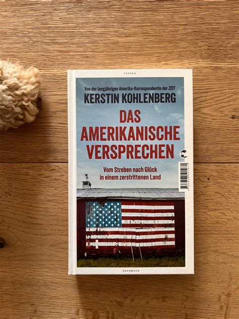 Neuerscheinung „das Amerikanische Versprechen Von Kerstin Kohlenberg