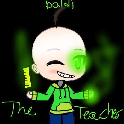 If Baldi Was In Gacha Life Credit To Gacha Life And I Have To Go To