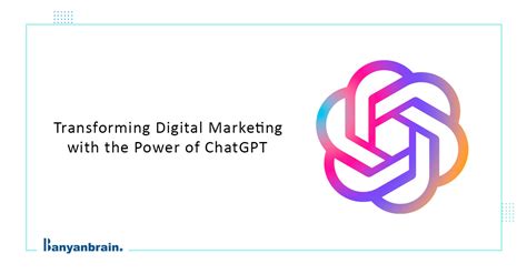 Potential Influences Of Chatgpt In The Digital Marketing Industry