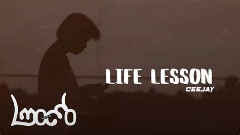 Ceejay មេរៀនជីវិត Life Lesson Youtube
