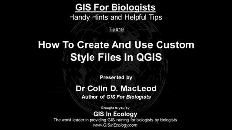 Gis For Biologists Tip 19 How To Create And Use Custom Style Files In Qgis Youtube