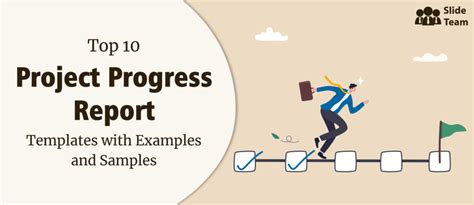 Top 10 Project Progress Report Templates With Examples And Samples