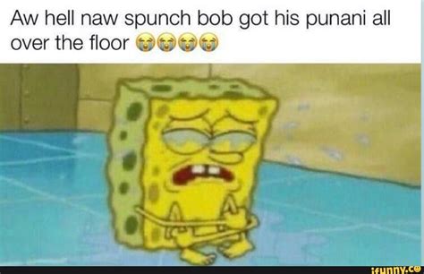 Punani Memes Best Collection Of Funny Punani Pictures On Ifunny