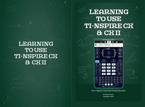 Learning To Use TI NSPIRE CX CX II Unlocking The Power Of TI NSPIRE