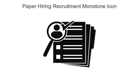 Paper Hiring Recruitment Monotone Icon In Powerpoint Pptx Png And Editable Eps Format Ppt Example