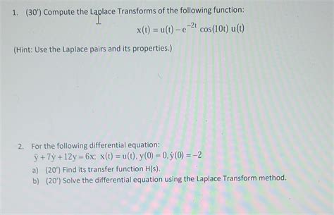Solved 1 30 Compute The Laplace Transforms Of The