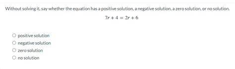 solved without solving it ﻿say whether the equation has a