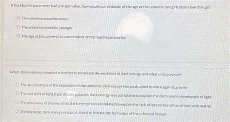 Solved If The Hubble Parameter Had A Larger Value How Would