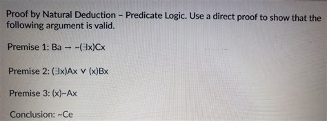 Solved Proof By Natural Deduction Predicate Logic Use A