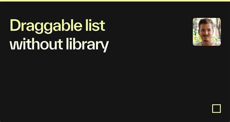 Draggable List Without Library Codesandbox