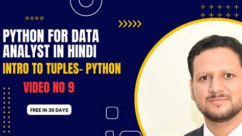 Python For Beginner In Hindi Day 09 Intro To Tuples Python 30 Day Class Data Analytic