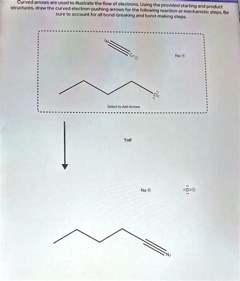 Curved Arrows Are Used To Illustrate The Flow Of Electrons Using The Provided Starting And
