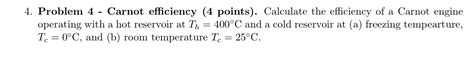 Solved Problem 4 Carnot Efficiency 4 ﻿points ﻿calculate