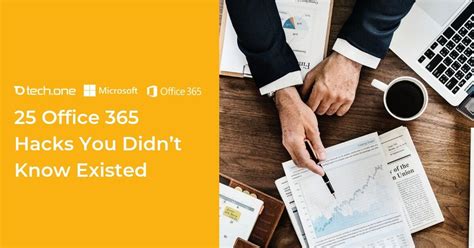 25 Office 365 Hacks You Didnt Know Existed Tech One Global