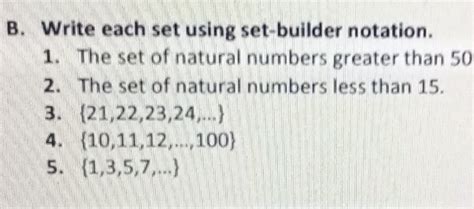 Solved B Write Each Set Using Set Builder Notation 1 The Set Of