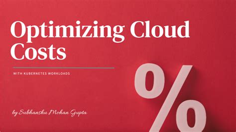 Subhanshu Mohan Gupta On Linkedin Optimizing Costs For Cloud