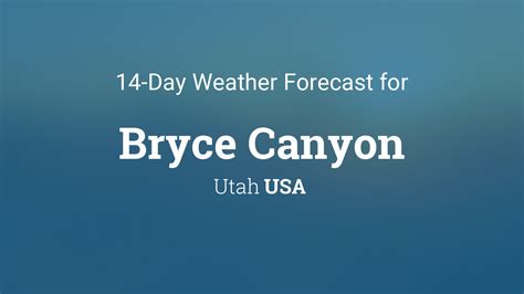 Bryce Canyon Utah Usa 14 Day Weather Forecast